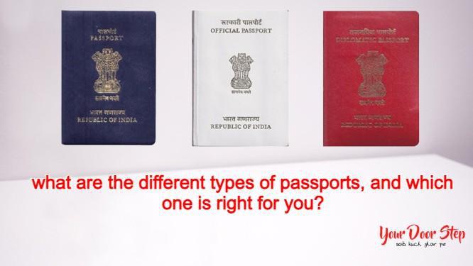 What are the different types of Passports, and which one is right for you?